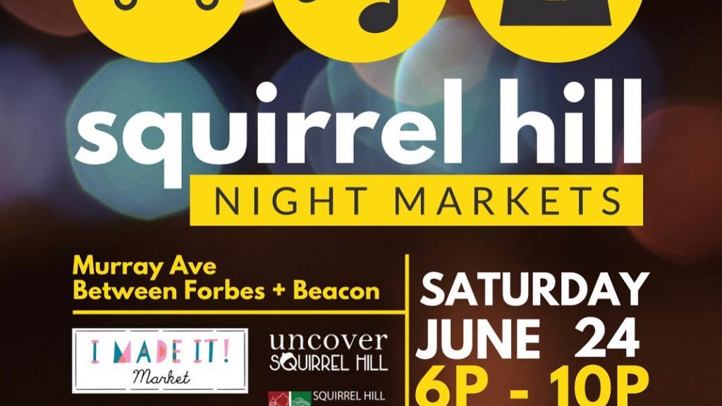 Squirrel Hill Night Markets: A Captivating Extravaganza for All | Ya Jagoff!!!